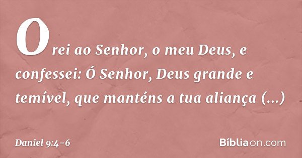 Daniel 9:4-6 - Bíblia