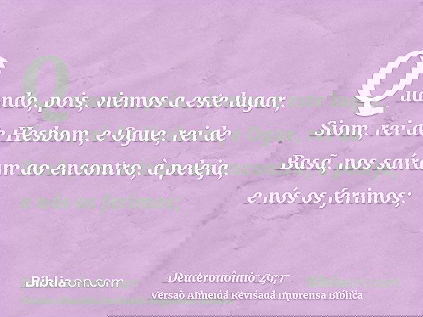 Deuteronômio 29:7 - Bíblia