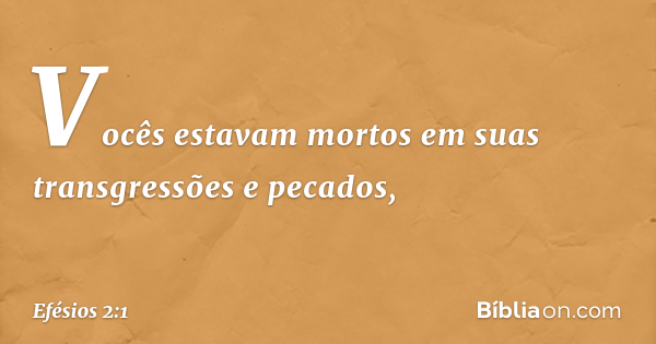 Efésios 2:1 - Bíblia
