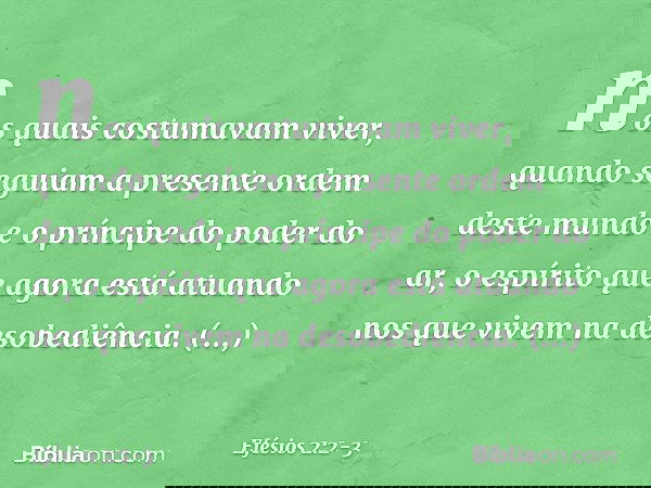 Efésios 2:2-3 - Bíblia