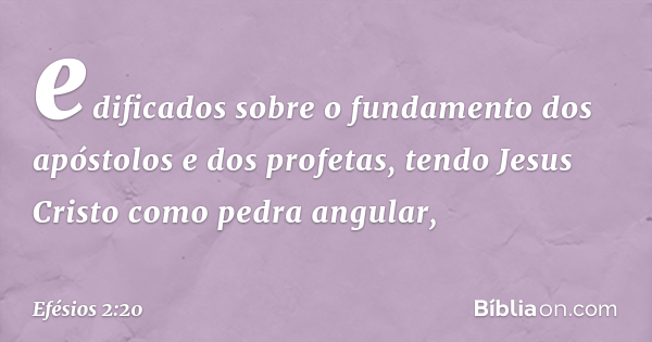 Efésios 2:20 - Bíblia