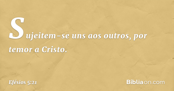 Efésios 5:21 - Bíblia