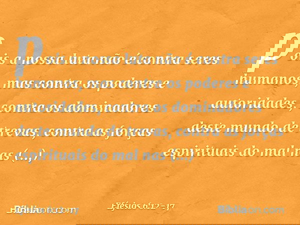 Efésios 6:12-17 - Bíblia