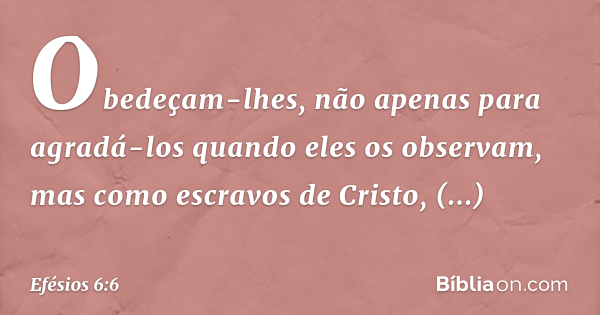 Efésios 6:6 - Bíblia