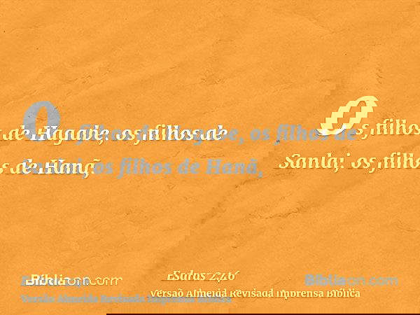 Esdras 2:46 - Bíblia