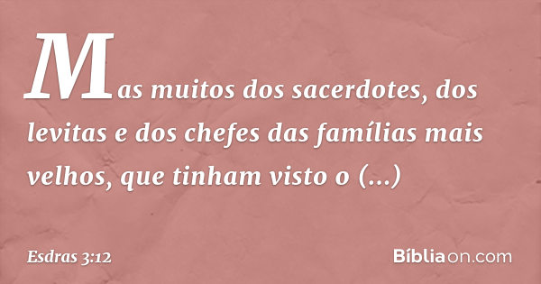 Esdras 3:12 - Bíblia