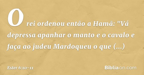 Ester 6:10-11 - Bíblia