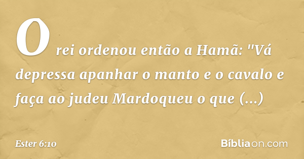 Ester 6:10 - Bíblia
