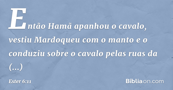 Ester 6:11 - Bíblia