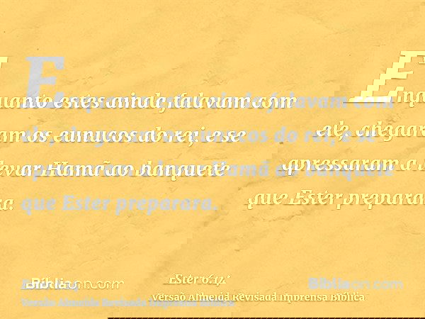 Ester 6:14 - Bíblia