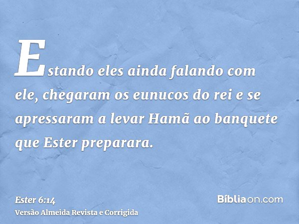 Ester 6:14 - Bíblia