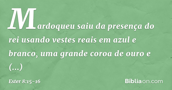 Ester 8:15-16 - Bíblia