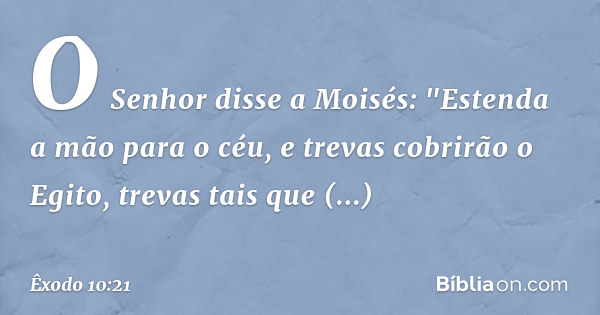 Êxodo 10:21 - Bíblia