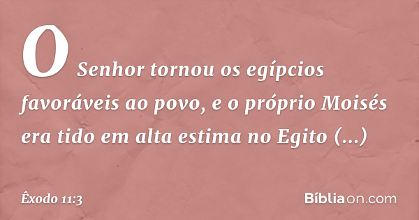 Êxodo 11:3 - Bíblia