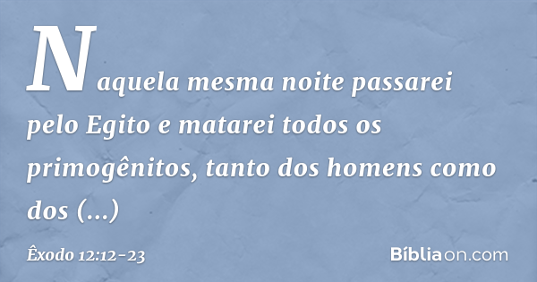 Êxodo 12:12-23 - Bíblia