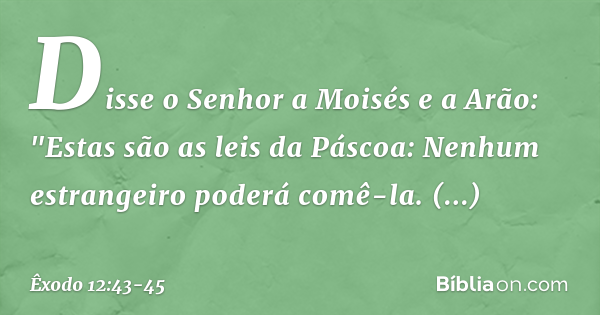 Êxodo 12:43-45 - Bíblia