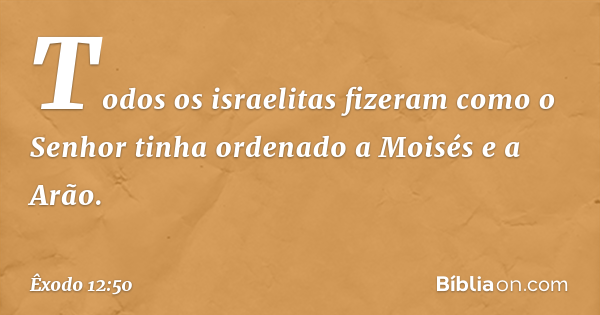 Êxodo 12:50 - Bíblia