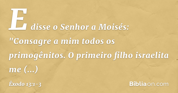 Êxodo 13:1-3 - Bíblia