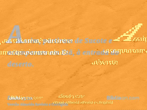 Êxodo 13:20 - Bíblia