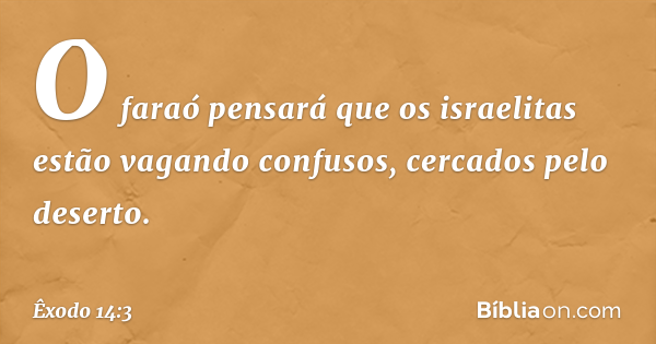 Êxodo 14:3 - Bíblia