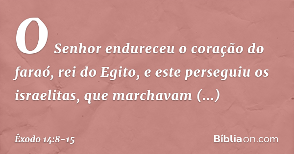Êxodo 14:8-15 - Bíblia