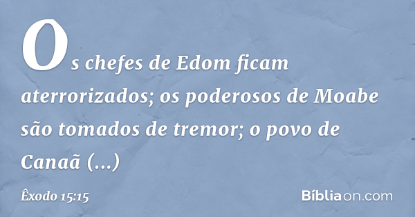 Êxodo 15:15 - Bíblia