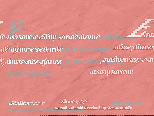 Êxodo 15:27 - Bíblia