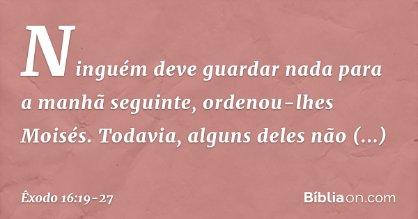 Êxodo 16:19-27 - Bíblia