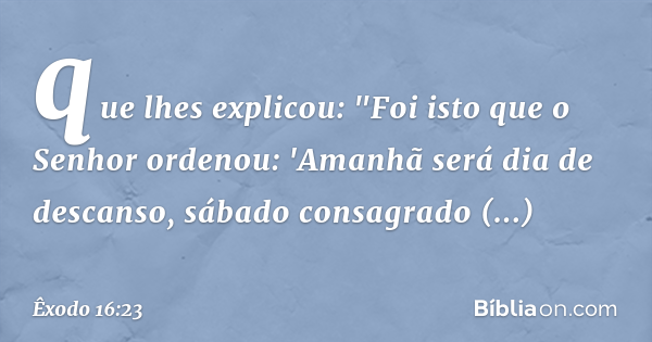 Êxodo 16:23 - Bíblia