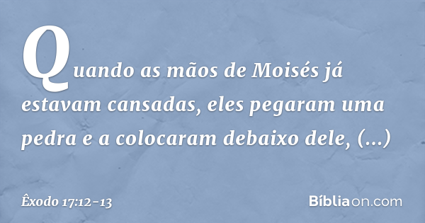 Êxodo 17:12-13 - Bíblia