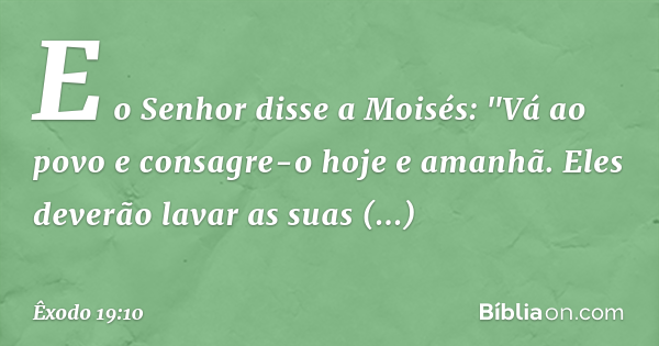 Êxodo 19:10 - Bíblia