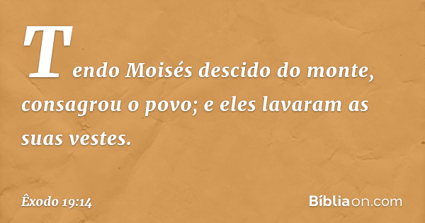 Êxodo 19:14 - Bíblia