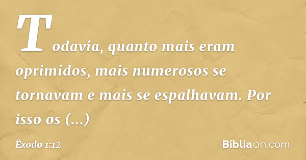 Êxodo 1:12 - Bíblia