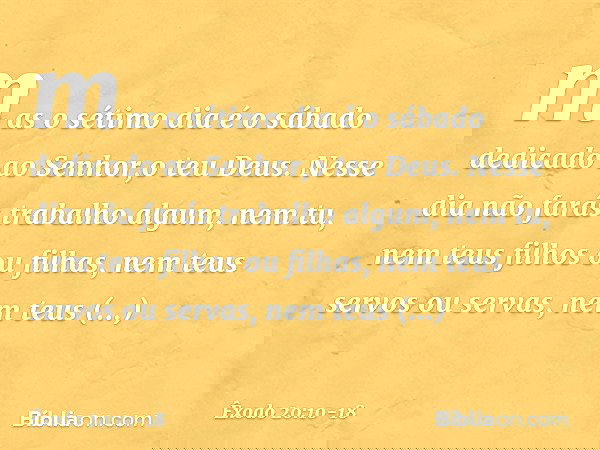 Êxodo 20:10-18 - Bíblia