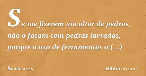 Êxodo 20:25 - Bíblia