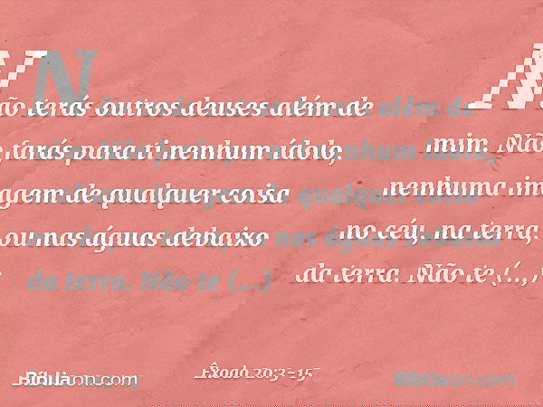 Êxodo 20:3-15 - Bíblia