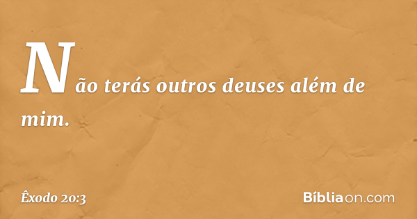 Êxodo 20:3 - Bíblia