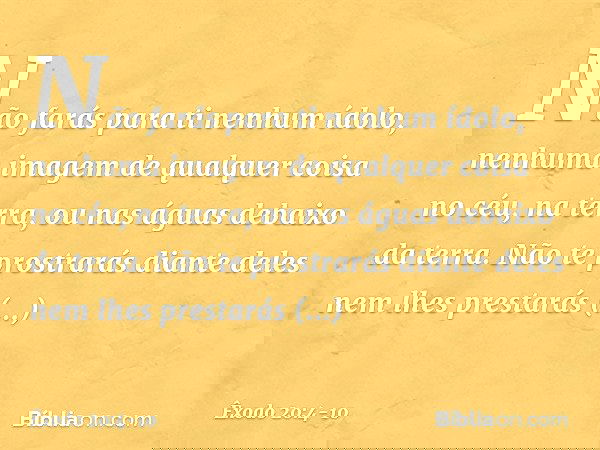 Êxodo 20:4-10 - Bíblia