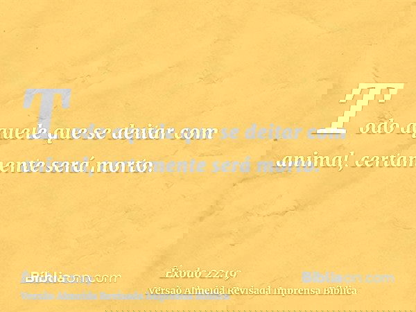 Êxodo 22:19 - Bíblia