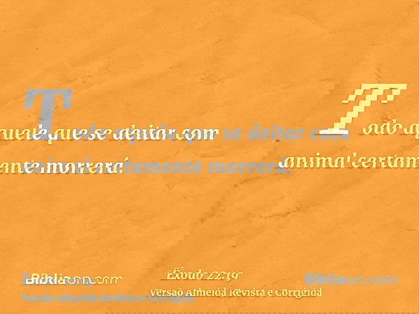 Êxodo 22:19 - Bíblia