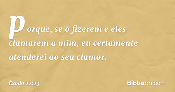 Êxodo 22:23 - Bíblia