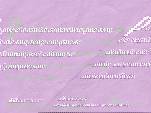 Êxodo 22:27 - Bíblia