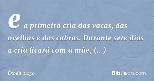 Êxodo 22:30 - Bíblia