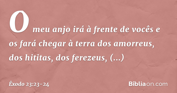 Êxodo 23:23-24 - Bíblia