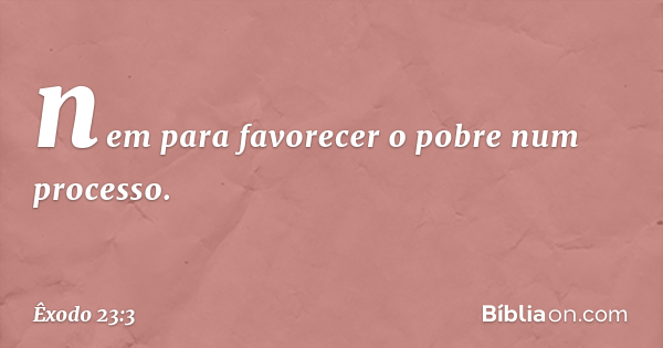 Êxodo 23:3 - Bíblia
