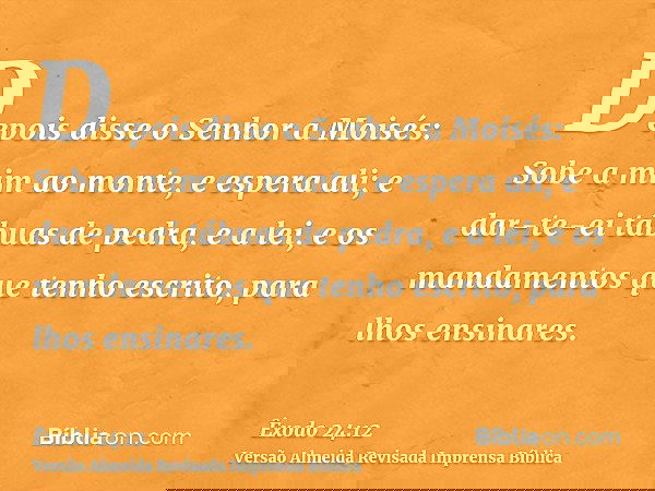 Êxodo 24:12 - Bíblia