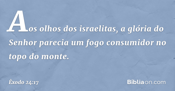 Êxodo 24:17 - Bíblia