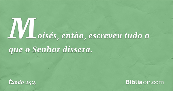 Êxodo 24:4 - Bíblia