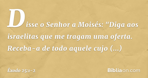 Êxodo 25:1-2 - Bíblia