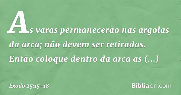 Êxodo 25:15-18 - Bíblia